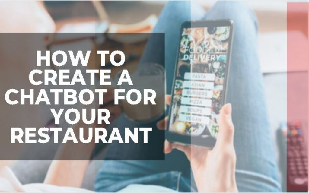 How to Create a Chatbot for Your Restaurant - ZebraBuzz